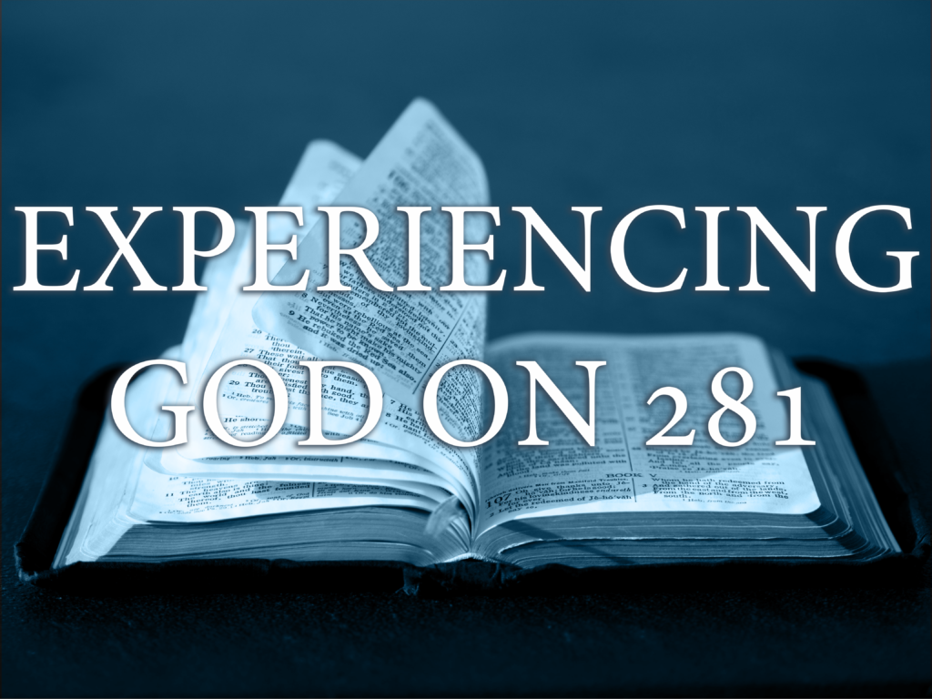 Experiencing God on 281 - Sunday Morning Bible Study - Trinity Baptist ...