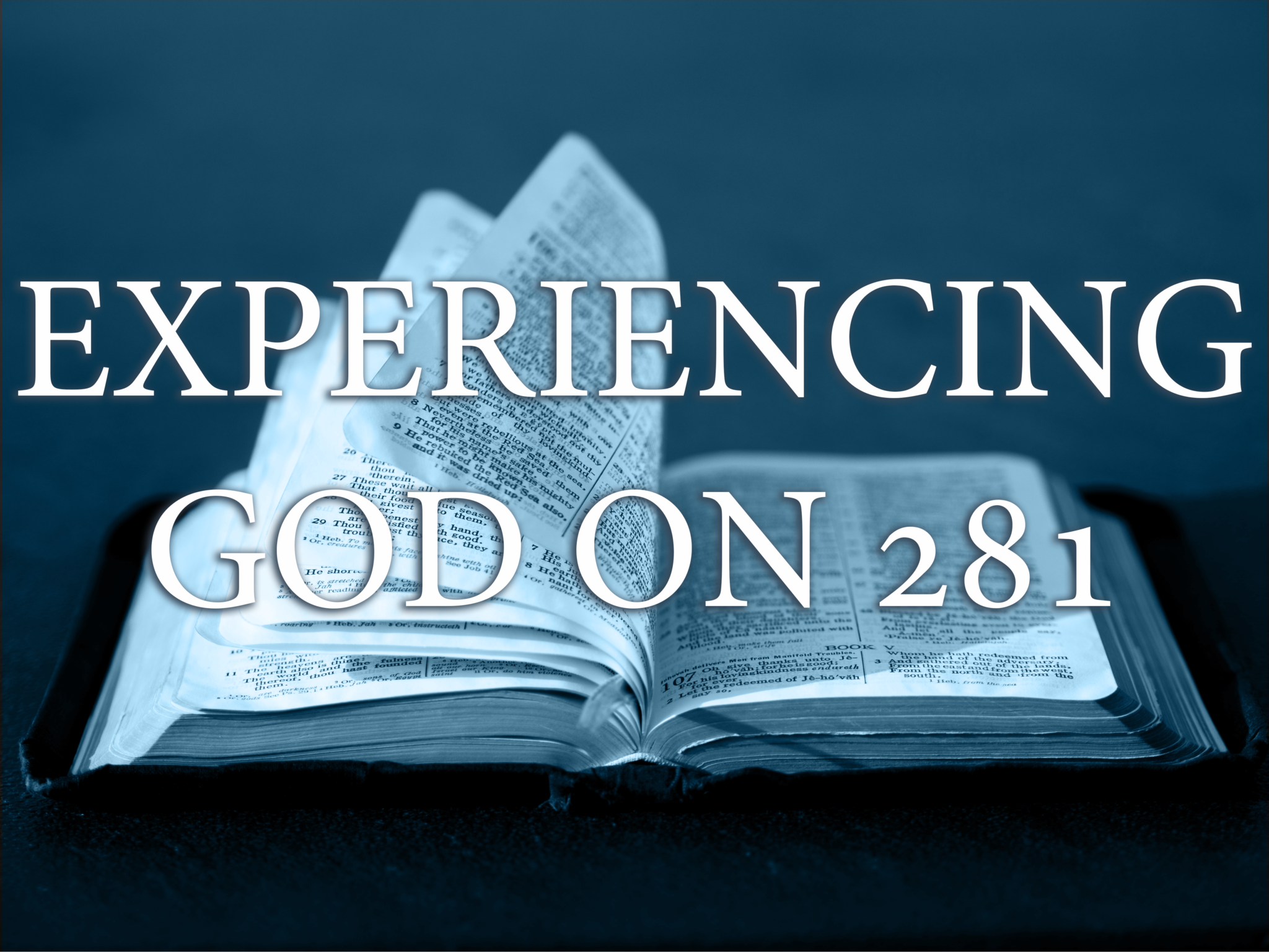 Experiencing God on 281 - Sunday Morning Bible Study - Trinity Baptist ...